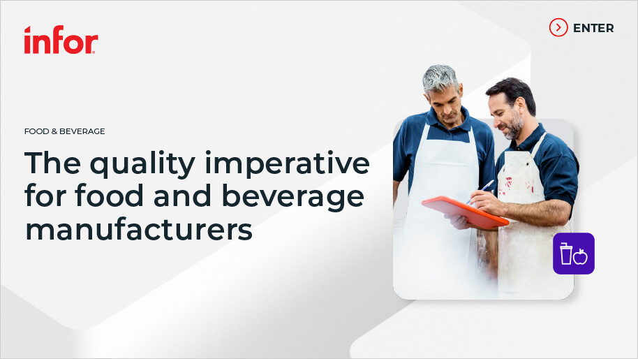 The Quality Imperative for Food And Beverage Manufacturers The Quality Imperative for Food And Beverage Manufacturers